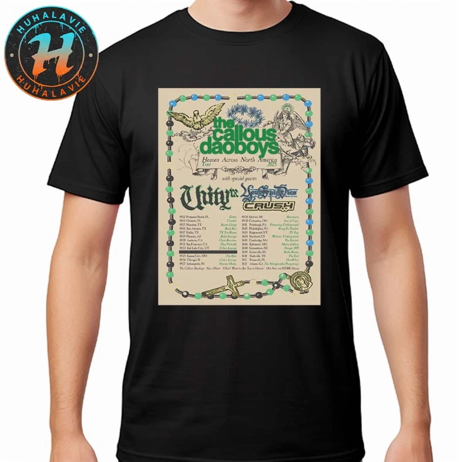 RARE The Callous Daoboys Heaven Across North America 2025 Unisex T ...