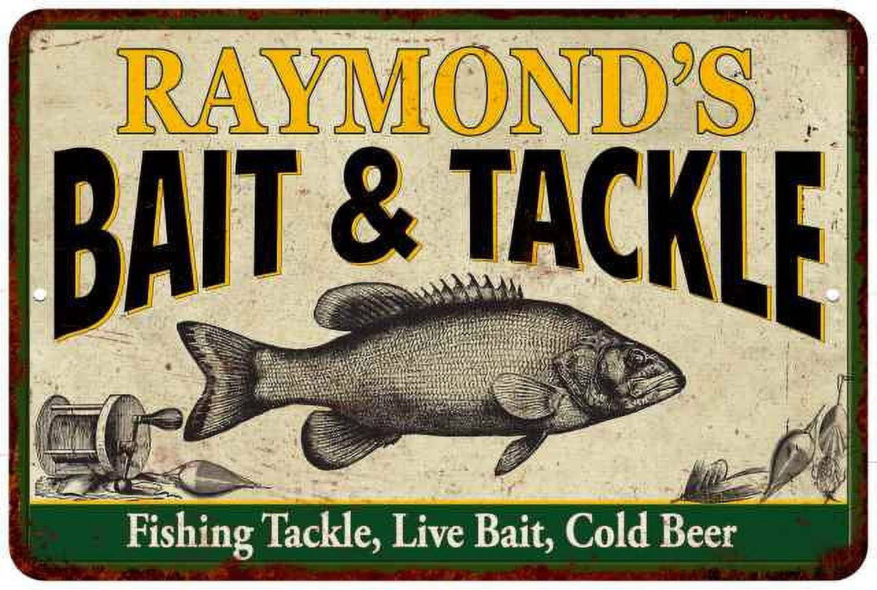 RAYMOND'S Bait & Tackle Sign 8 x 12 High Gloss Metal 208120016039 ...