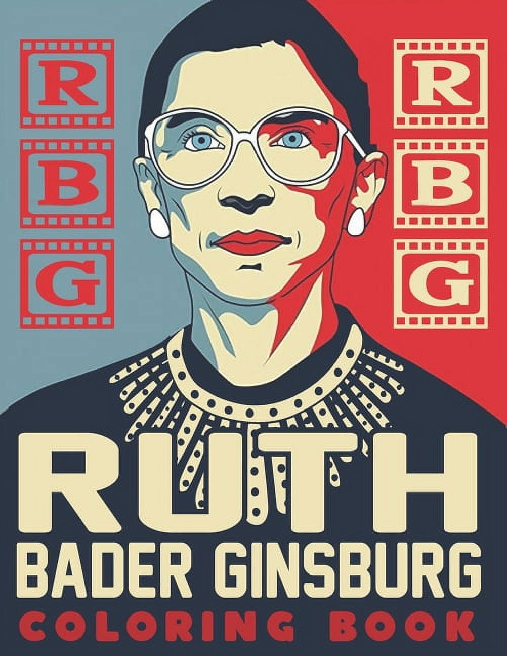 RBG Ruth Bader Ginsburg Coloring Book: Best Gift Idea for the People ...