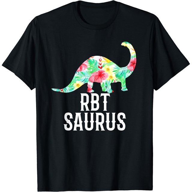 RBT Saurus Funny Dinosaur Registered Behavior Technician T-Shirt ...