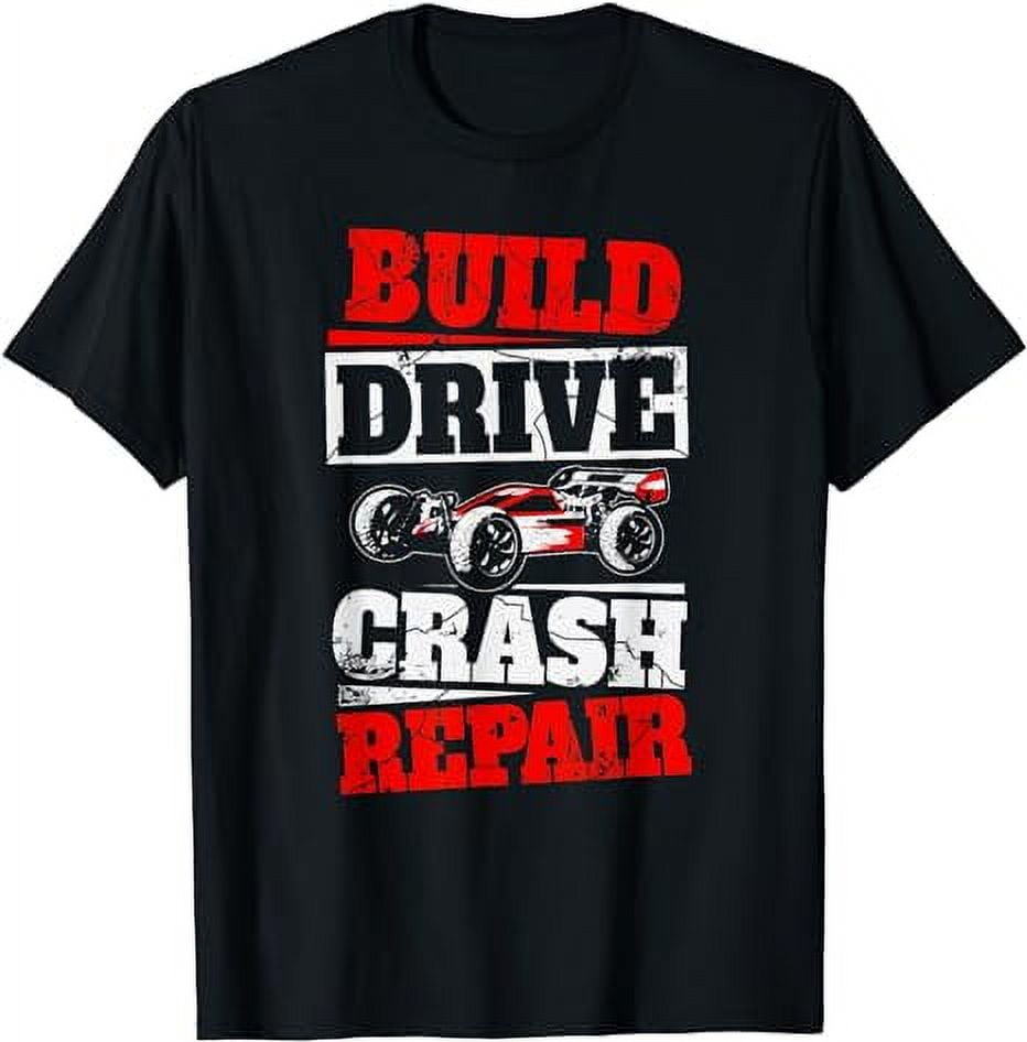 RC Car Racing Build Drive Crash Repair Remote Control Buggy T-Shirt ...