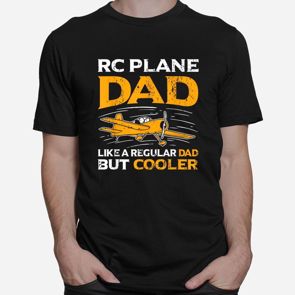 RC Pilot Dad Model Airplane Pilot Model Flight Rc Airplane Shirt ...
