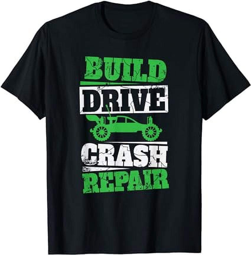 RC Racing Build Drive Crash Repair Radio Control RC Car T-Shirt ...