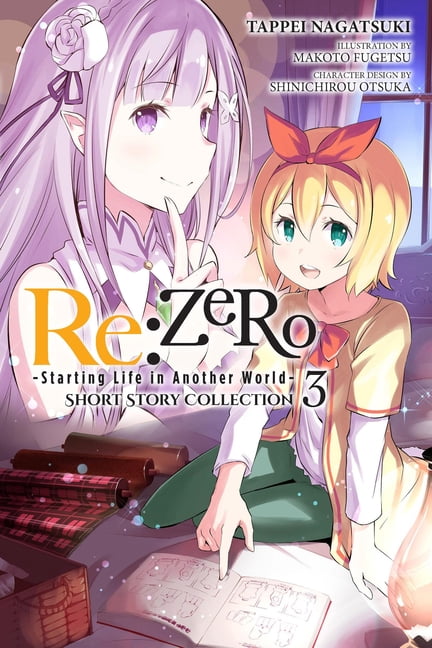 RE: Zero -Starting Life in Another World- Short Story Collection, Vol ...