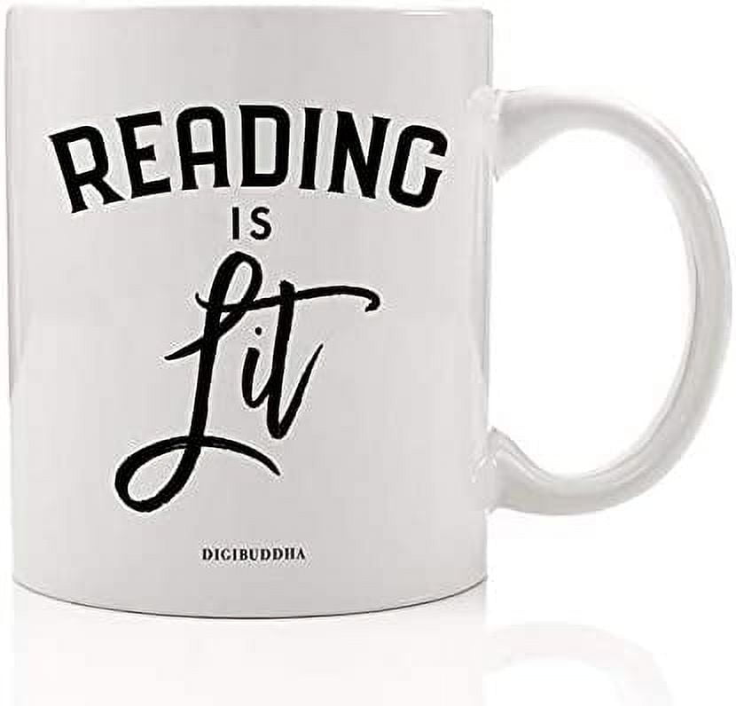 READING IS LIT Coffee Mug Great Gift Idea for Book Literature Lovers ...