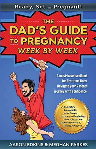 Pre-Owned READY, SET ... PREGNANT! The Dad's Guide to Pregnancy, Week by Week: A must-have ...