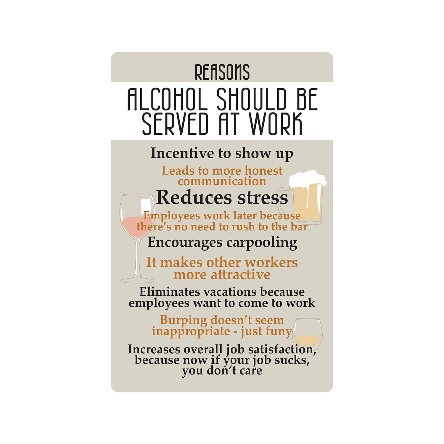 REASONS ALCOHOL SHOULD BE SERVED AT WORK Aluminum Sign drink job rules ...