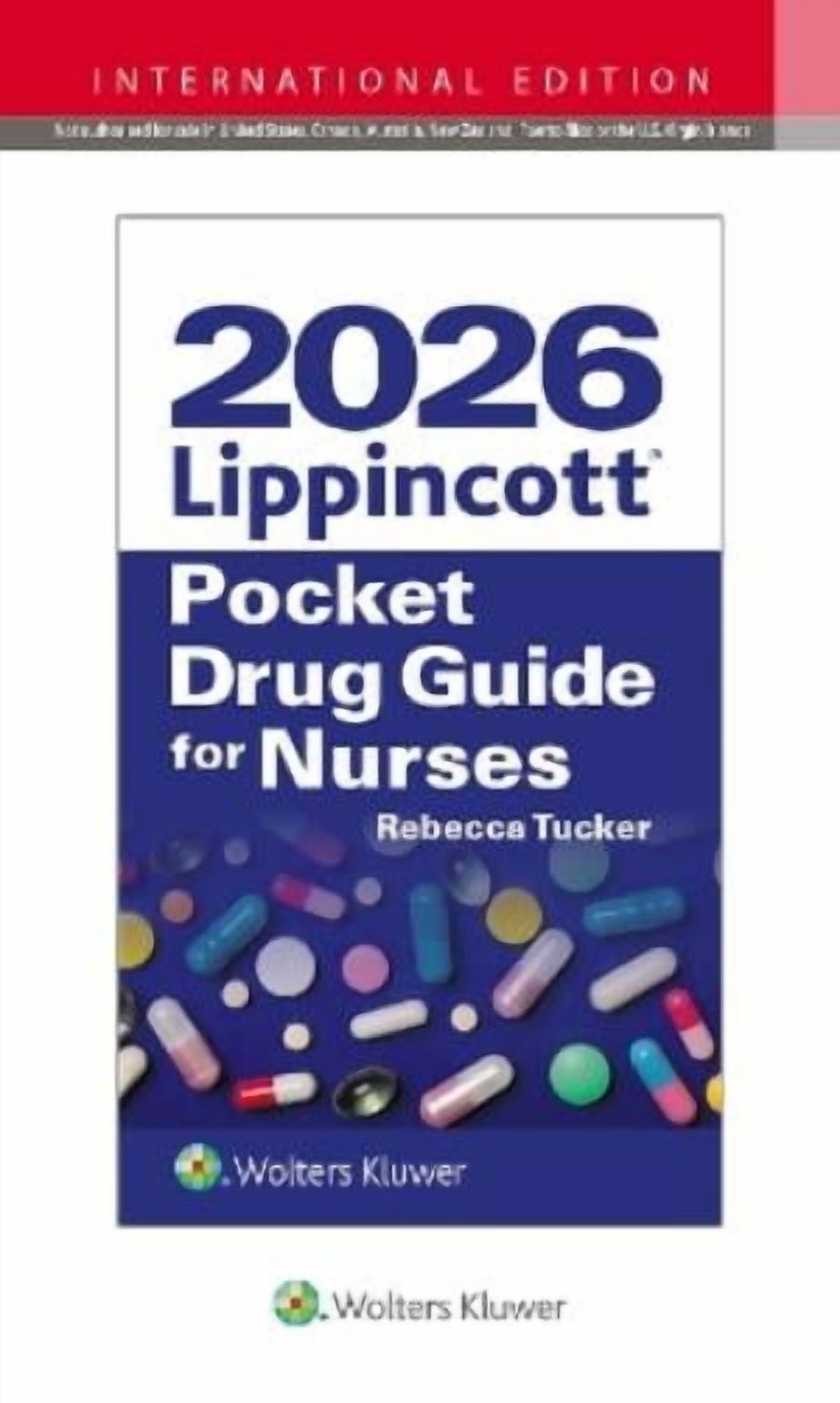 REBECCA TUCKER 2026 Lippincott Pocket Drug Guide for Nurses (Paperback ...