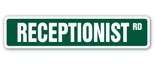 RECEPTIONIST Street Sign secretary adminstrative assistant phones ...