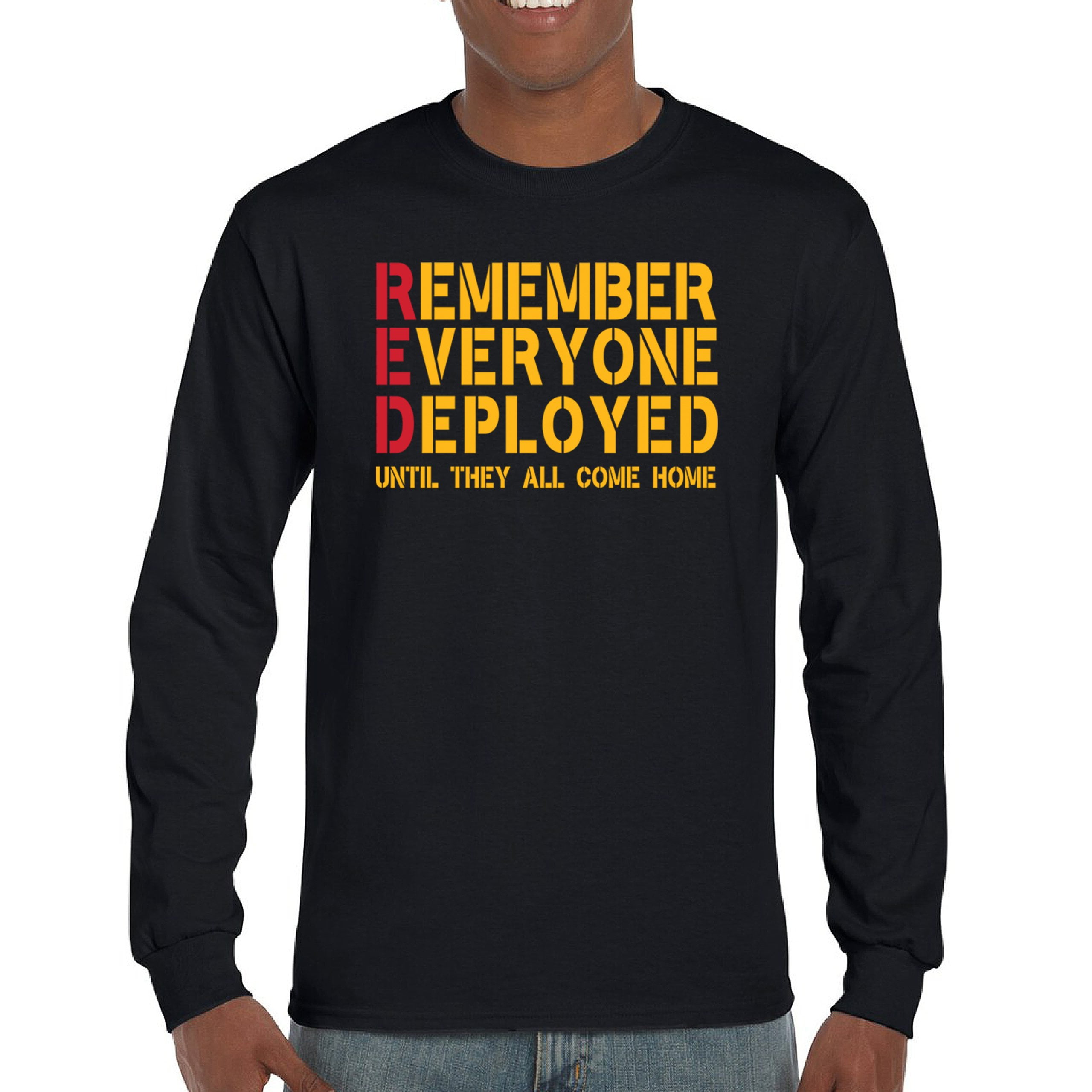 RED Until They All Come Back Long Sleeve T-shirt Remember Everyone ...