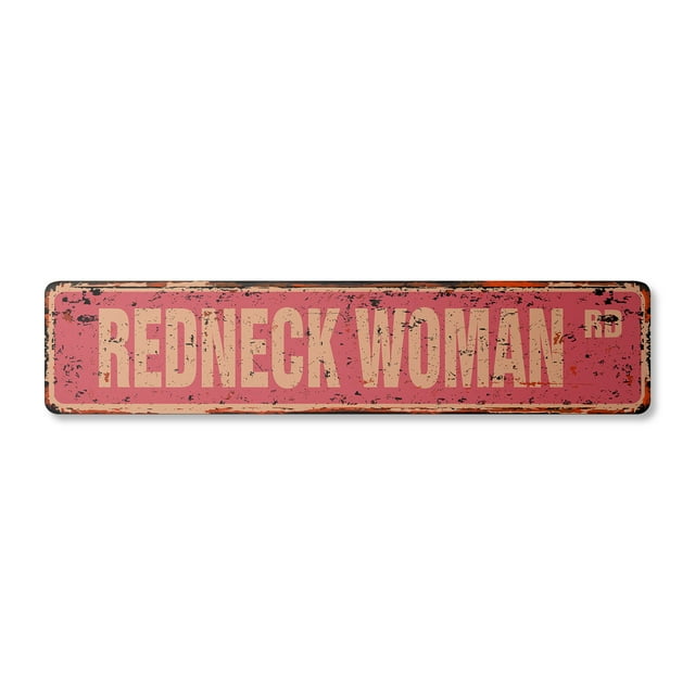 REDNECK WOMAN Vintage Plastic Street Sign southern country south fried ...