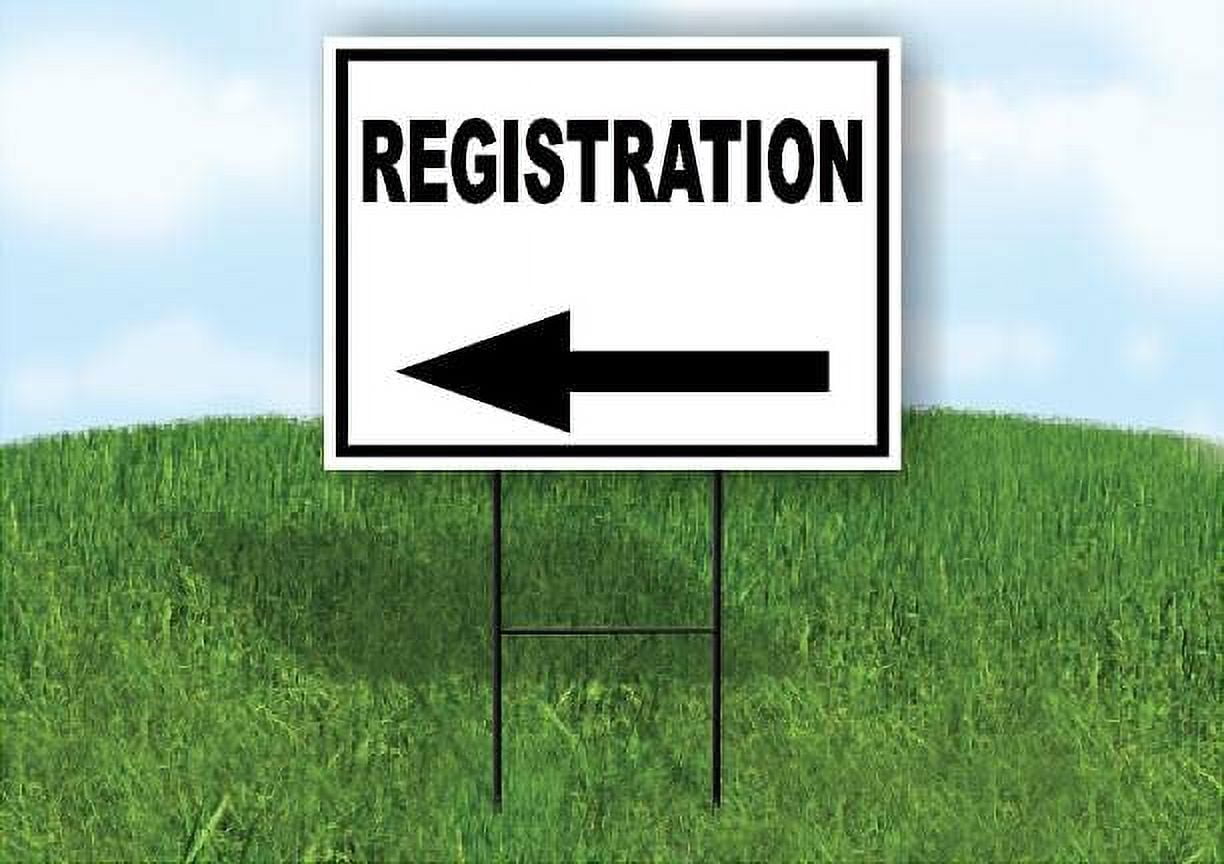 REGISTRATION LEFT arrow MAROON YARD SIGN ROAD SIGN WITH STAND 18 in x ...
