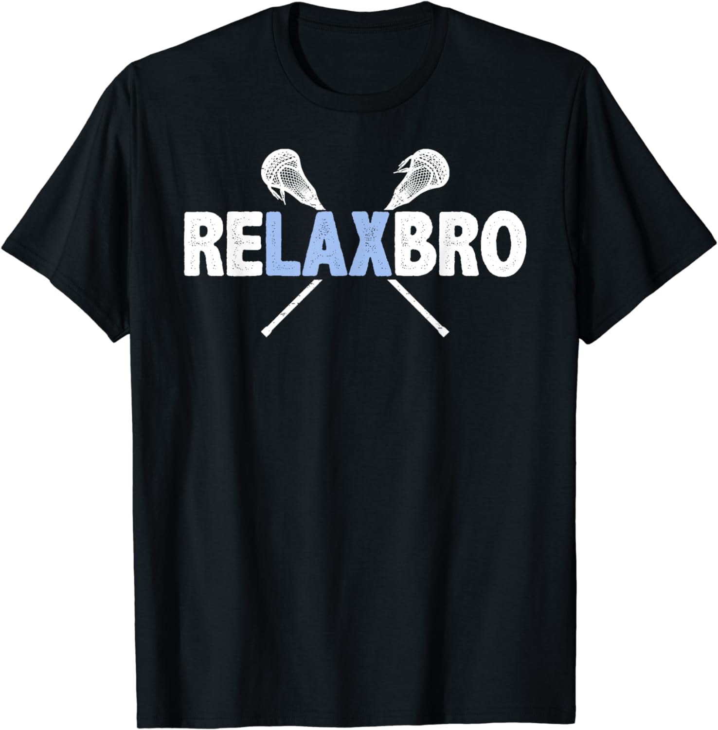RELAX BRO Funny Lacrosse Player Lax Lover Joke Teen Boys Men Funny ...
