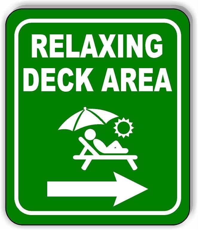 RELAXING DECK AREA RIGHT ARROW GREEN Aluminum Composite Sign, 15"x18 ...