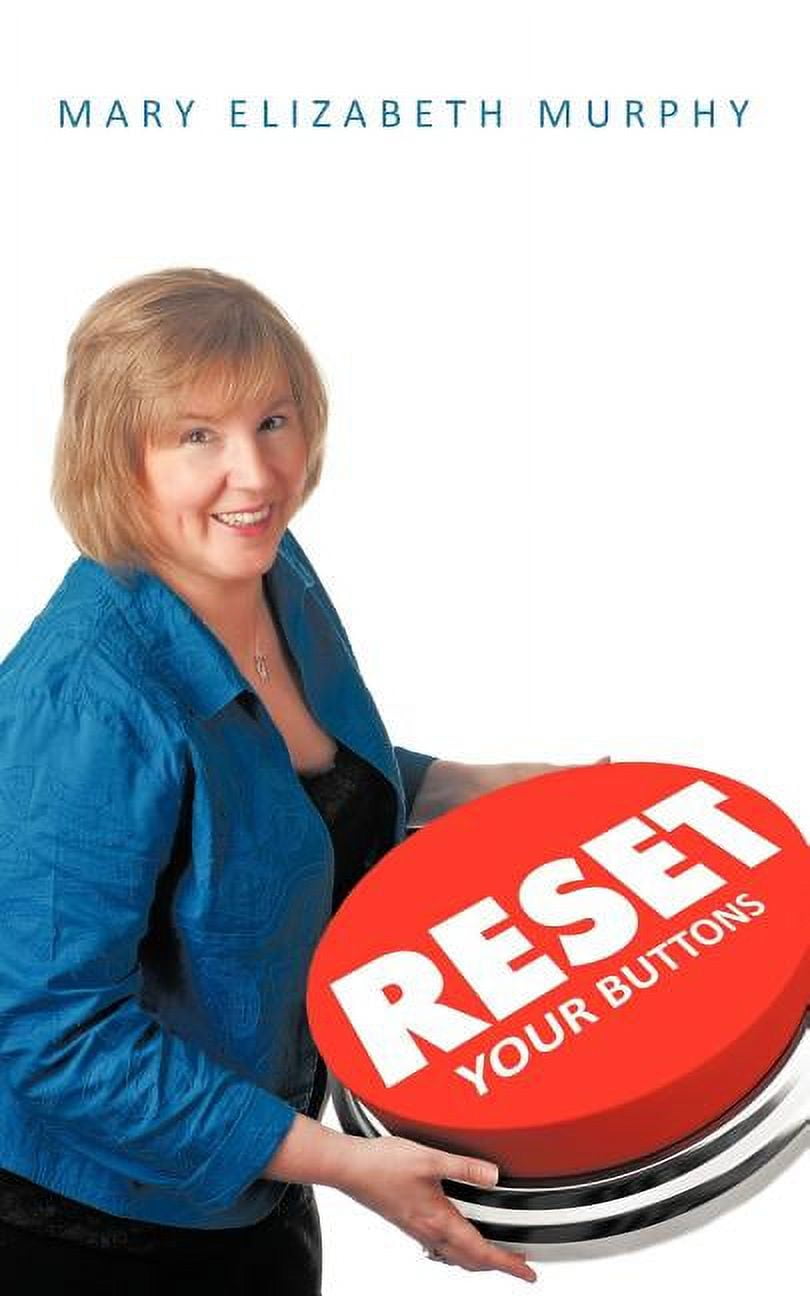RESET Your Buttons -- Mary Elizabeth Murphy - Walmart.com