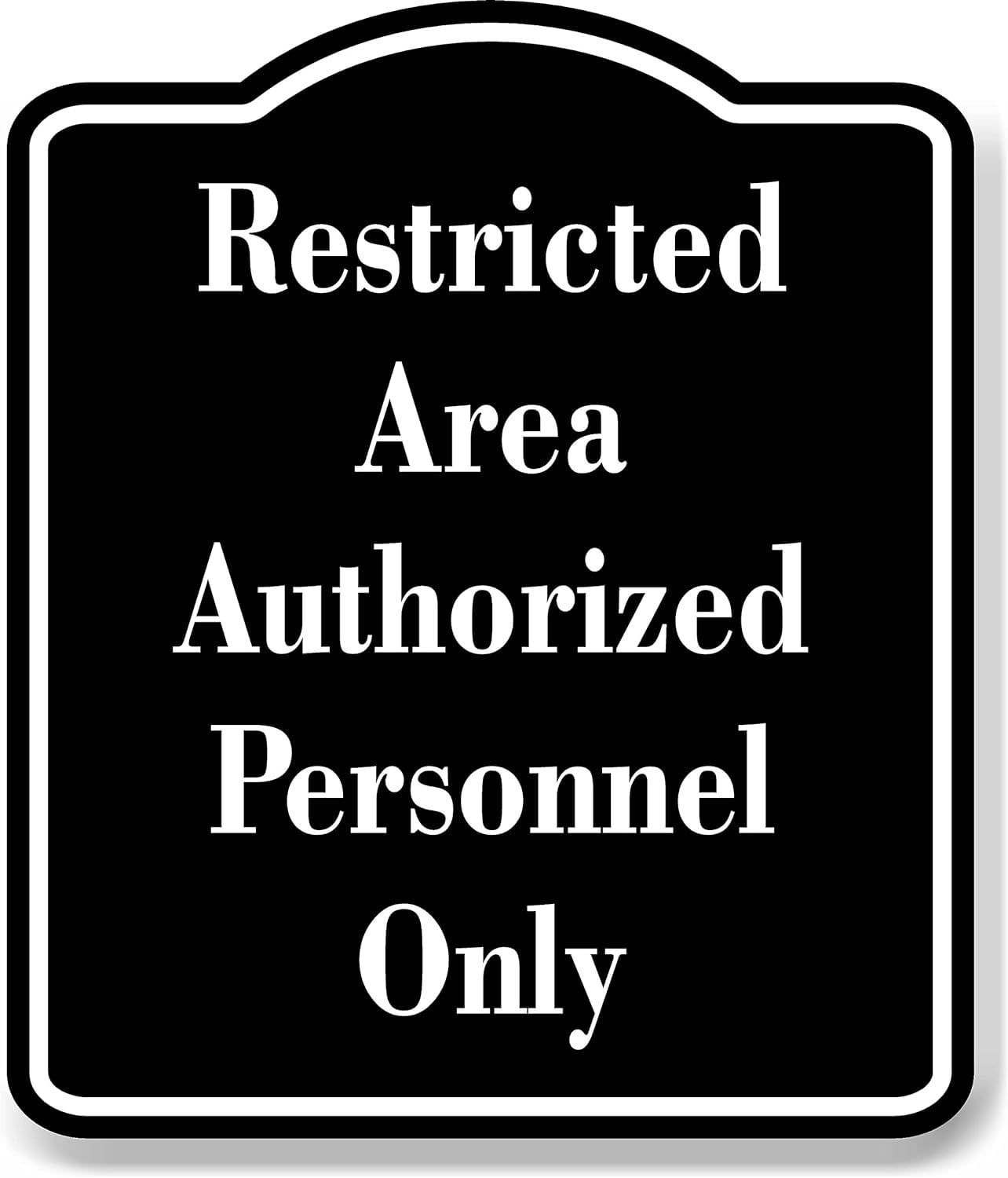 RESTRICTED AREA AUTHORIZED PERSONNEL ONLY BLACK Aluminum Composite Sign ...