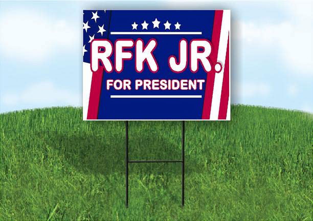 RFK JR PRESIDENT FLAG 5 STARS 18 in x 24 in Yard Sign Road Sign with ...