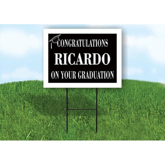 RICARDO CONGRATULATIONS GRADUATION 18 in x 24 in Yard Sign Road Sign ...