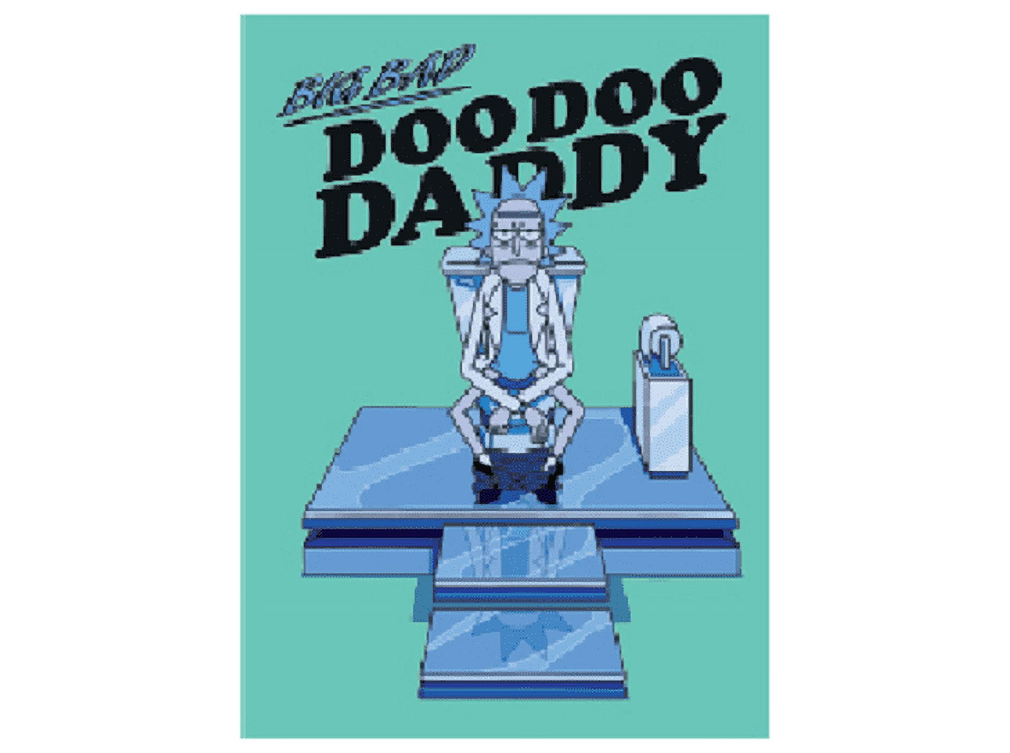 RICK & MORTY MAGNET - Officially Licensed BIG BAD DOO DOO DADDY Artwork ...