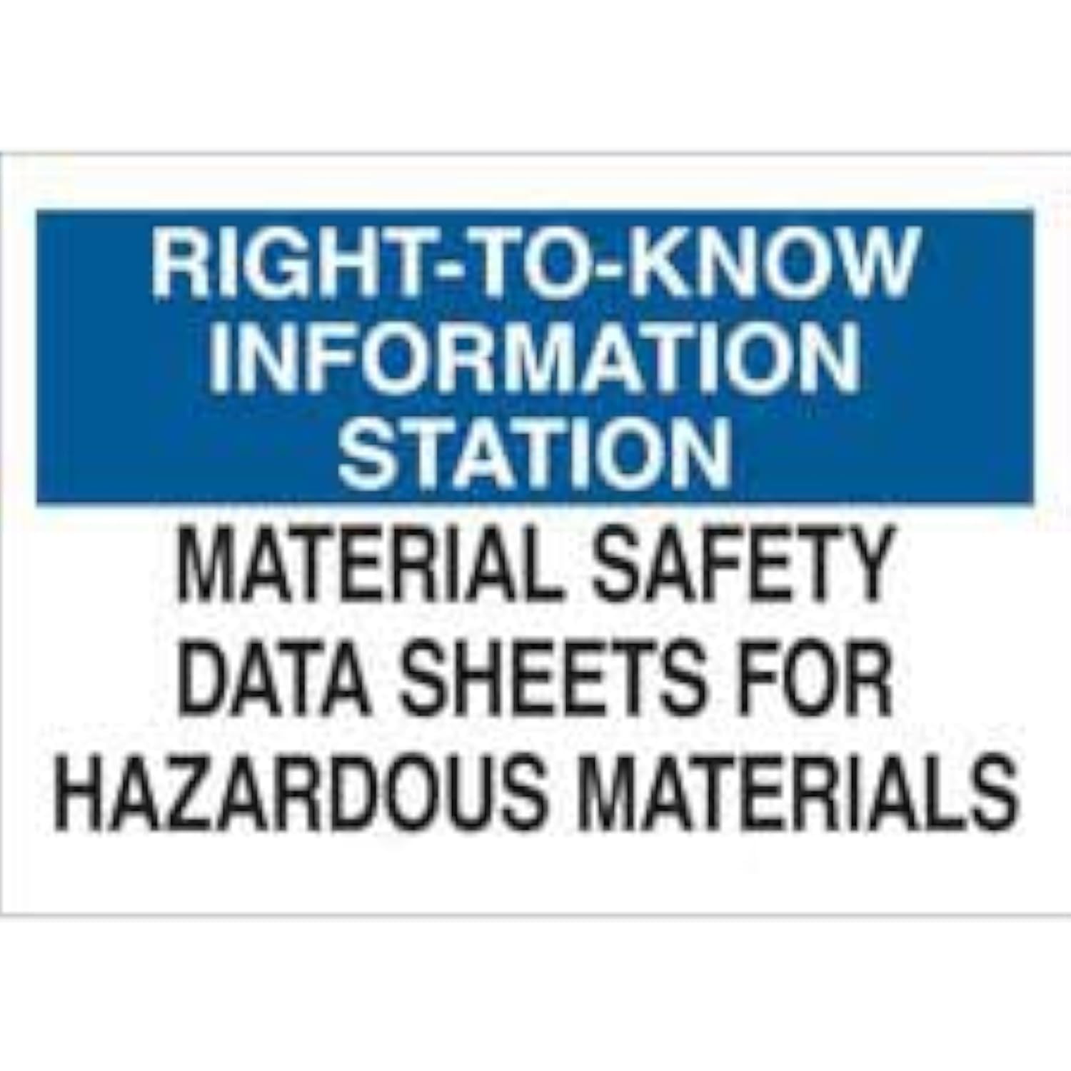 RIGHT-TO-KNOW INFORMATION STATION Sign - Safety Sign - Safety Awareness ...