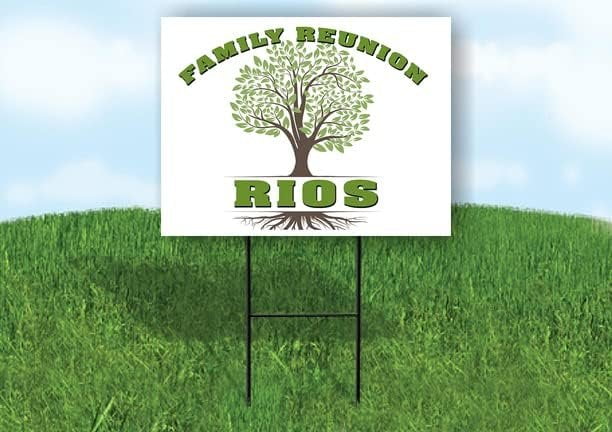 RIOS FAMILY REUNION GR TREE 18 in x 24 in Yard Sign Road Sign with ...