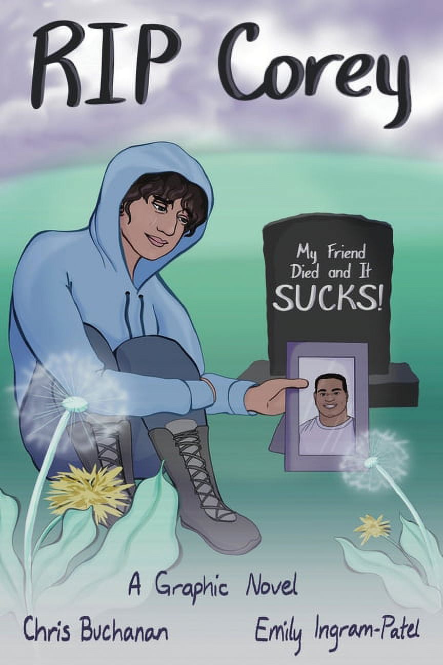 RIP Corey: My Friend Died and It Sucks! (Paperback) by Chris Buchanan ...
