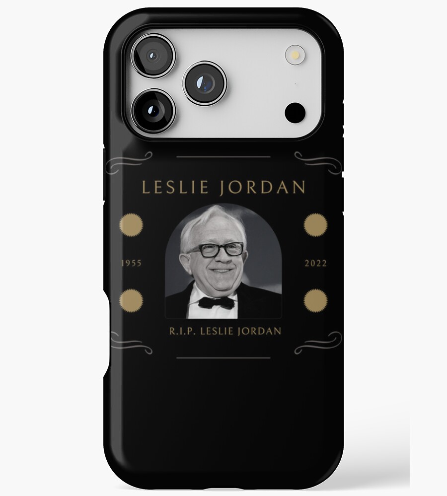 RIP Leslie Jordan, Beloved Comedian and Actor Memorial H2339 Phone Case ...