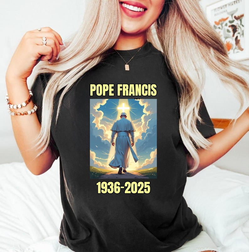 RIP Pope Francis 1936-2025, Pope Francis Memorial Shirt, Pope Francis ...