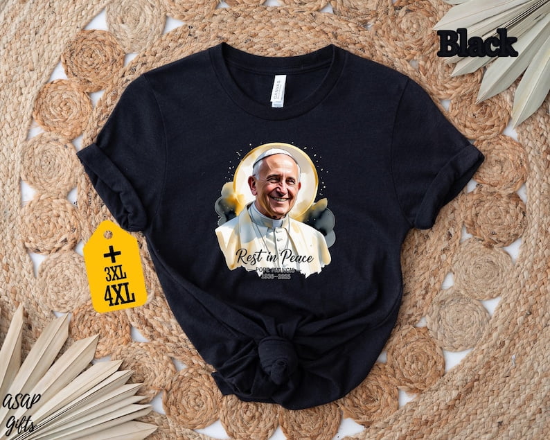 RIP Pope Francis Shirt, Pray For Pope Francis, Memorial Tribute Tee ...