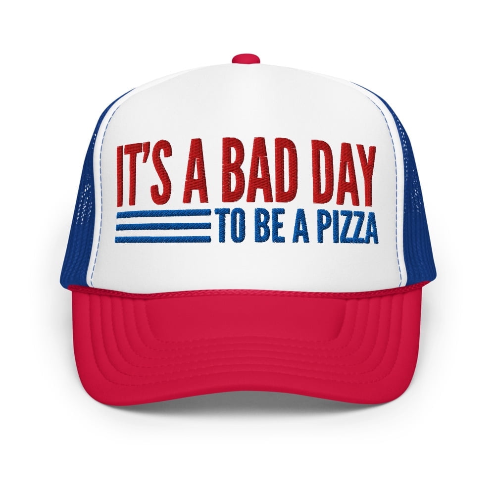 RIVEMUG NG It's a Bad Day to be a Pizza Embroidered Curved Bill Foam ...