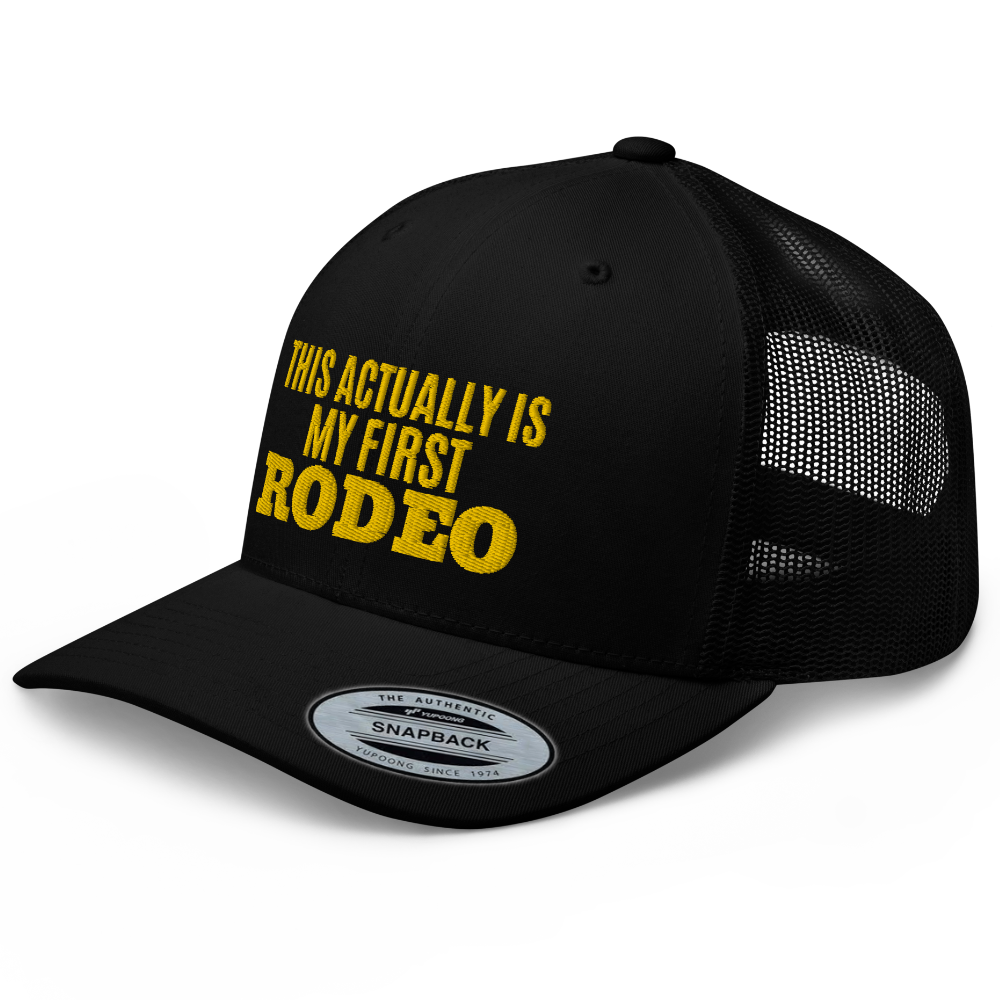 RIVEMUG This Actually is My First Rodeo Trucker Hat Mid Crown Curved ...