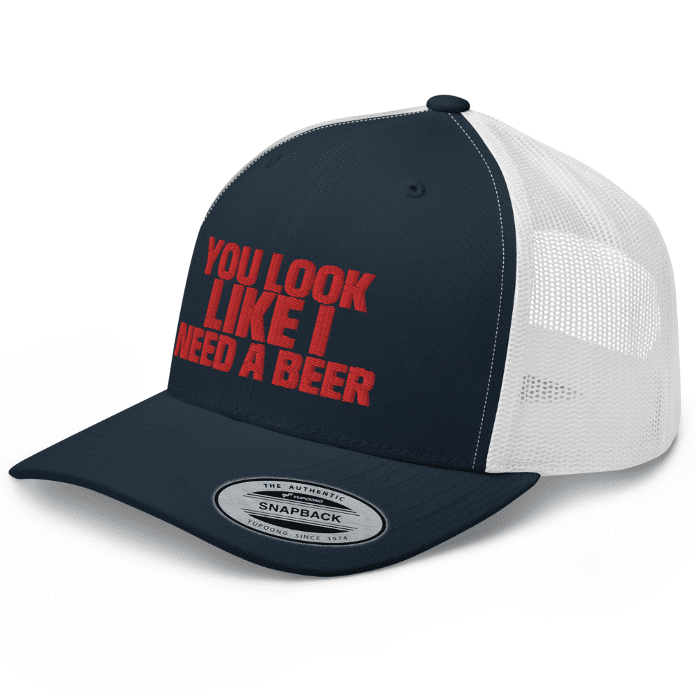 RIVEMUG You Look Like I Need a Beer Premium Trucker Hat Curved Bill Mid ...