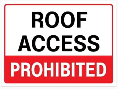 ROOF ACCESS PROHIBITED SIGN Prohibition Signs Metal Tin Sign 8 x 12 ...