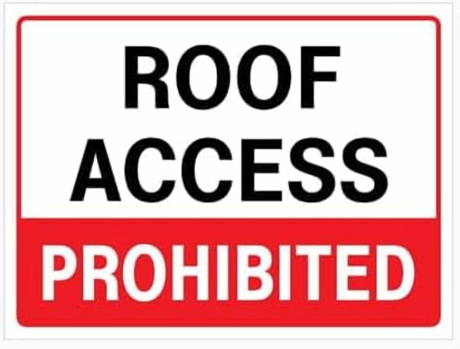 ROOF ACCESS PROHIBITED SIGN Prohibition Signs Metal Tin Sign 8 x 12 ...