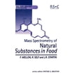 RSC Food Analysis Monographs: Mass Spectrometry of Natural Substances ...