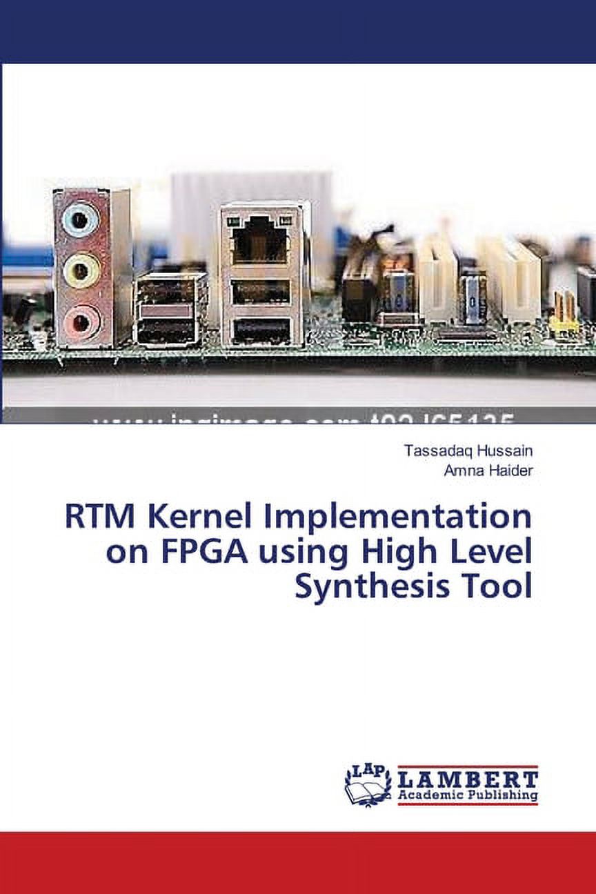 RTM Kernel Implementation on FPGA using High Level Synthesis Tool (Paperback) - Walmart.com