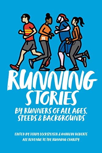 Pre-Owned RUNNING STORIES: BY RUNNERS OF ALL AGES, SPEEDS AND ...