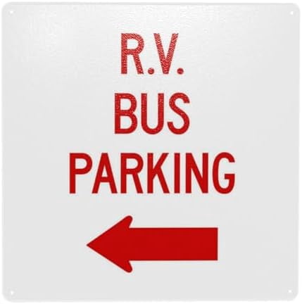RV Bus Parking With Left Arrow Warning Sign, Rules Security Metal Signs ...