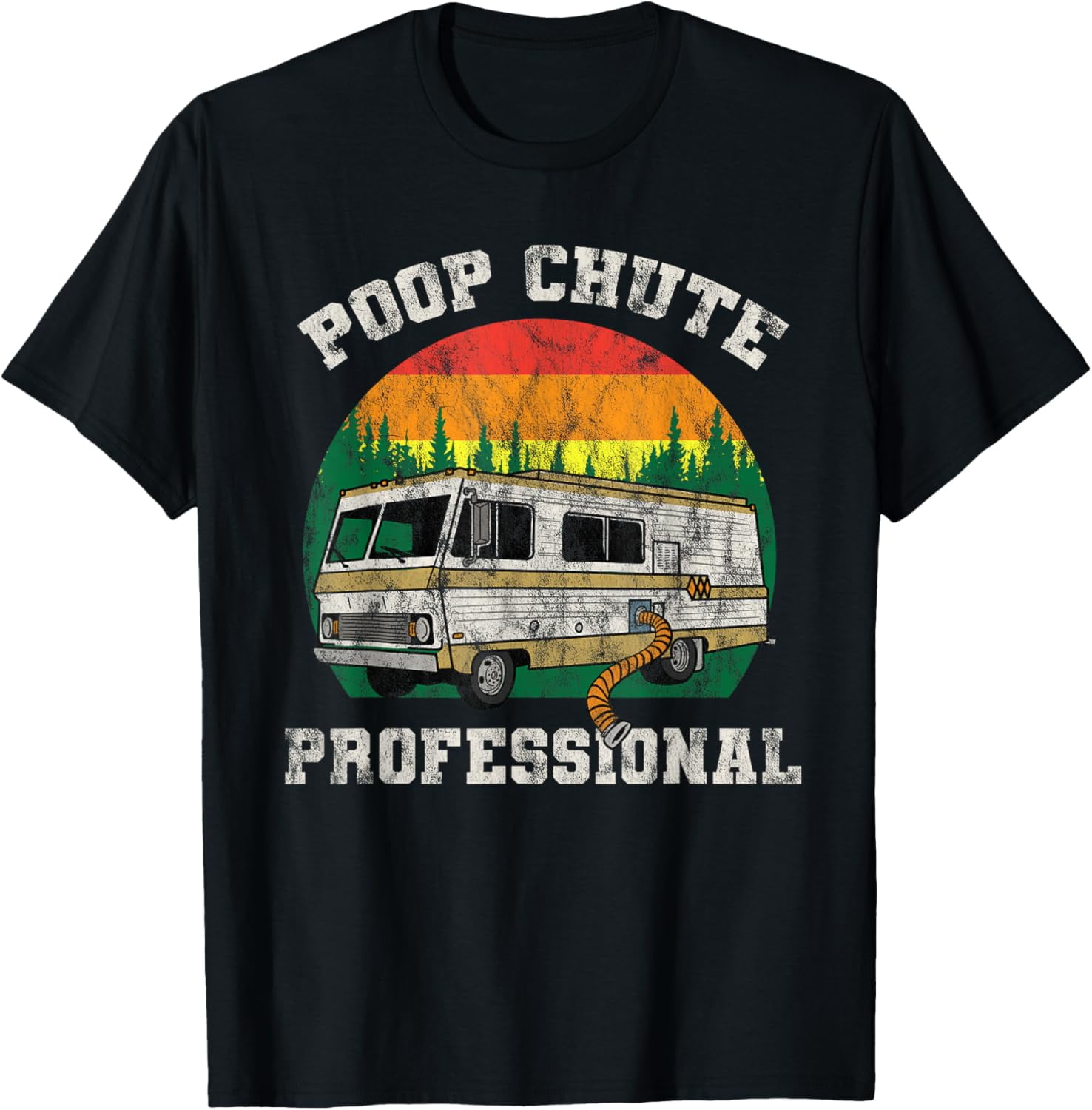 RV Camper Shirts - Poop Chute Professional Funny Camper T-Shirt ...