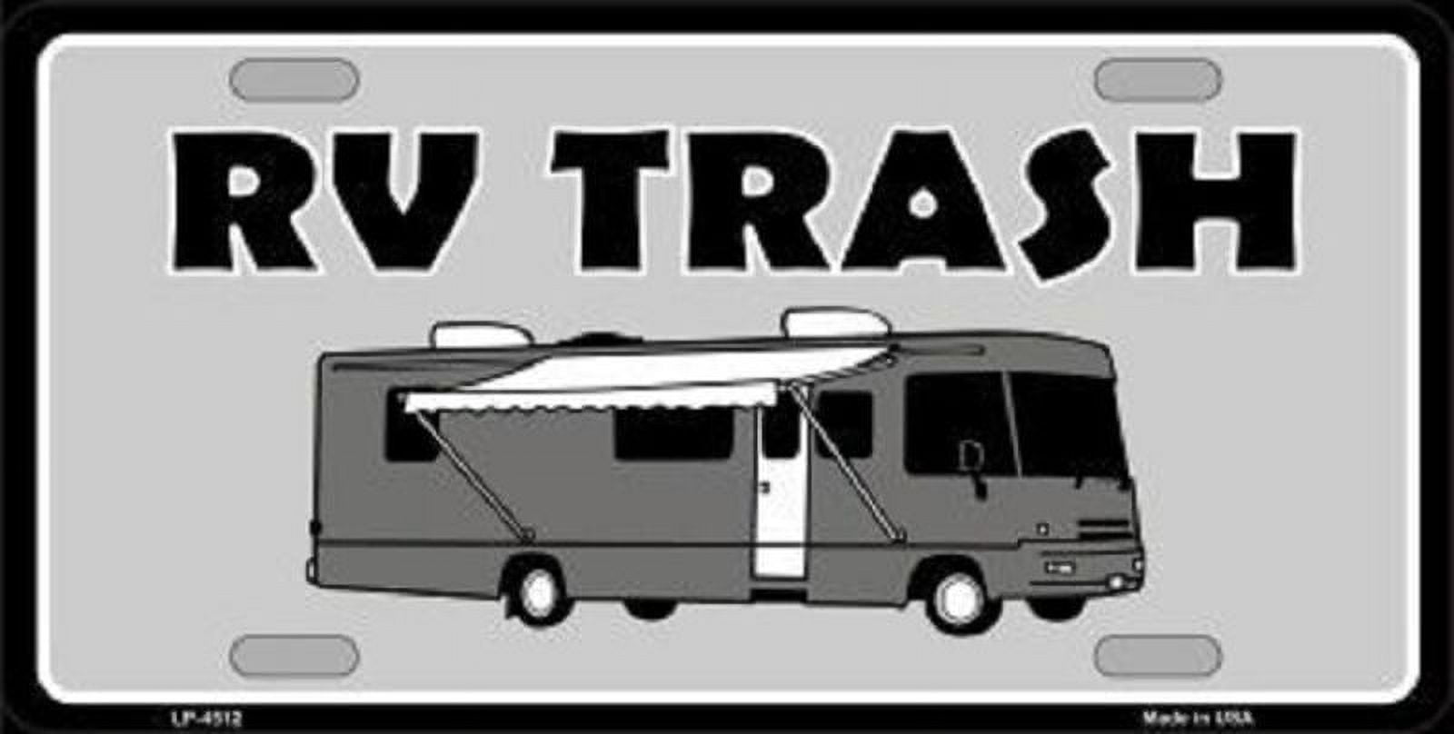 RV TRASH METAL NOVELTY LICENSE PLATE TAG - Aluminum ( 12 inch x 6 inch ...