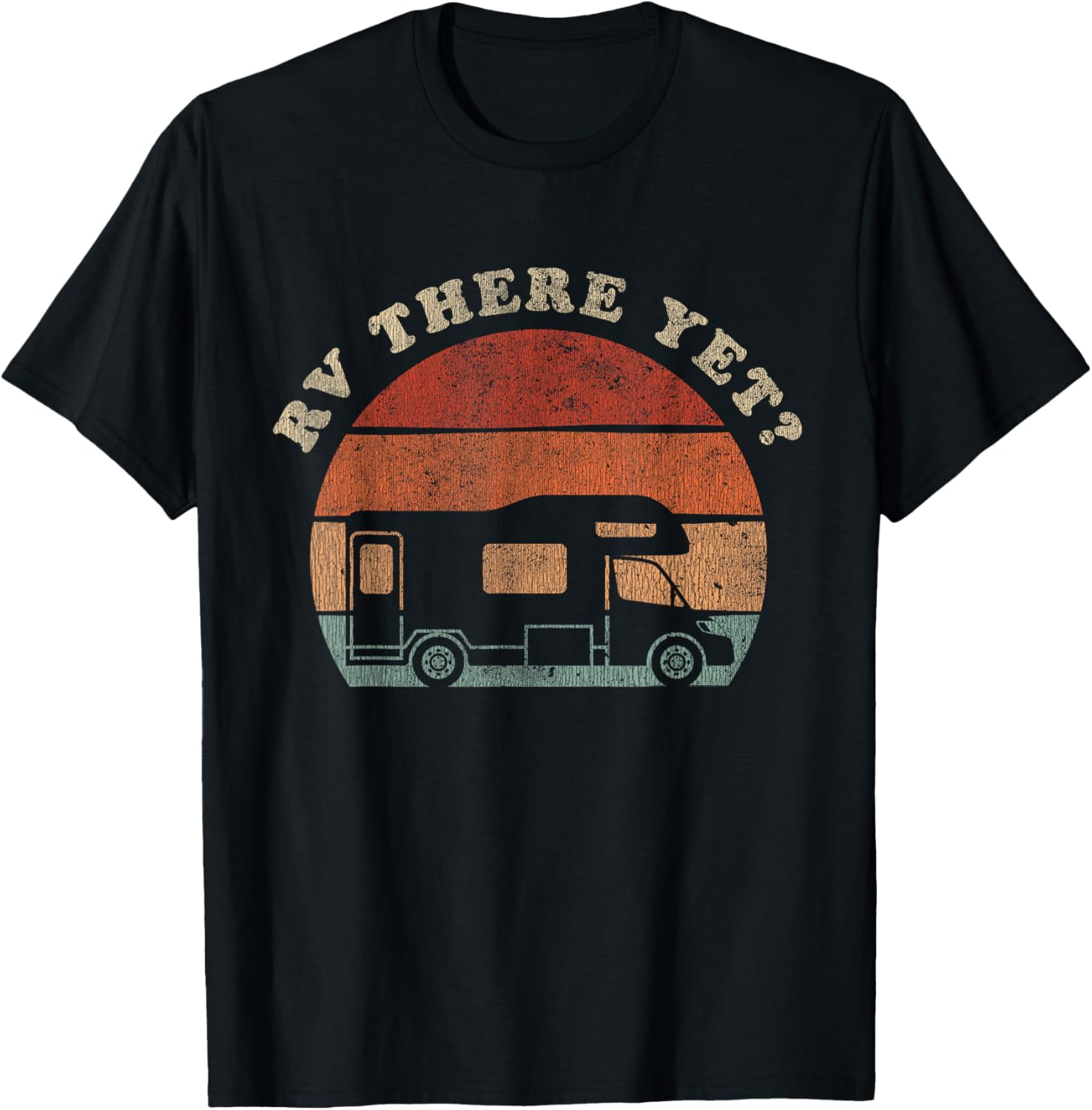 RV There Yet Camping Adventure Camper T-Shirt men and women can wear ...