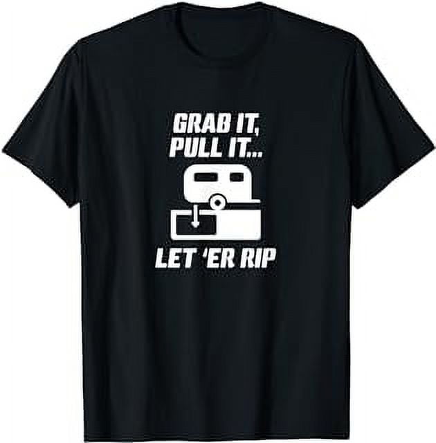 RV Travel Retirement Dump Station Poop Hose Let Er Rip T-Shirt ...