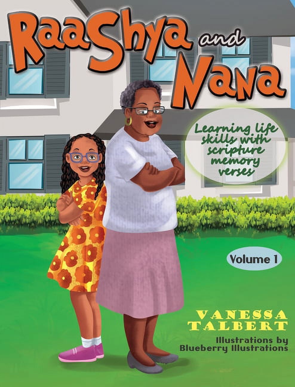 Raashya and Nana RaaShya and Nana Learning life skills with scripture ...