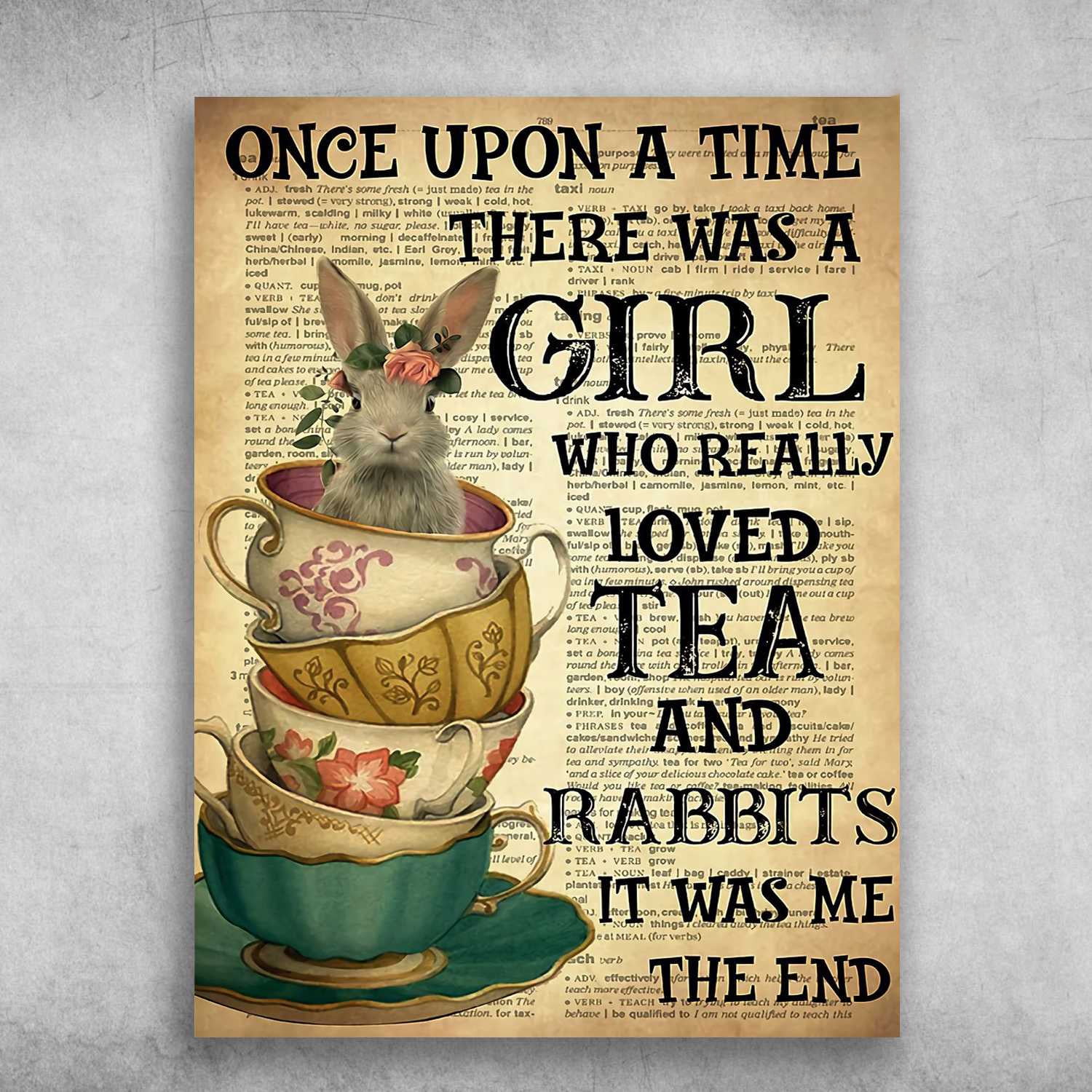 Rabbit And Tea, Rabbit Poster - Once Upon A Time, There Was A Girl, Who ...