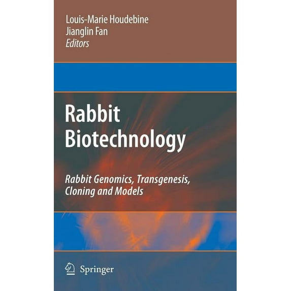 Rabbit Biotechnology: Rabbit Genomics, Transgenesis, Cloning and Models ...