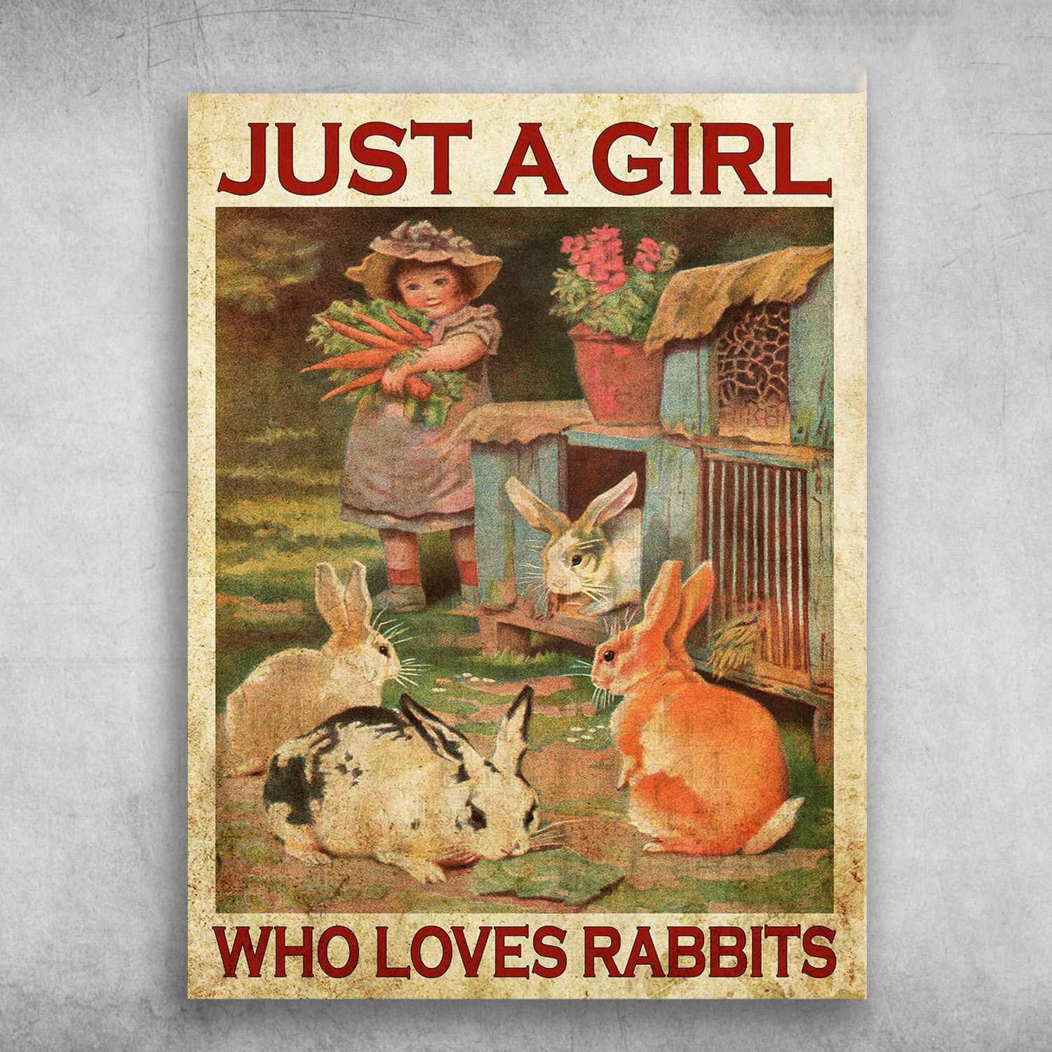 Rabbit Lover, Rabbit Poster - Just A Girl, Who Loves Rabbits 11 x 17 ...