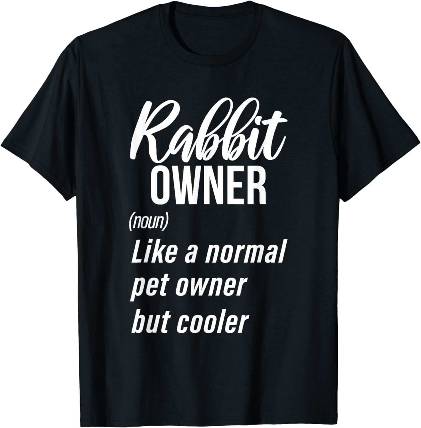 Rabbit Owner Definition Cute Rabbit Lover T-Shirt - Walmart.com