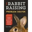 Rabbit-Raising Problem Solver - Paperback - Walmart.com