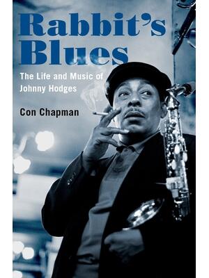 Rabbit's Blues : The Life and Music of Johnny Hodges - Walmart.com