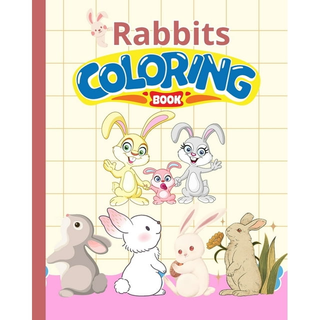Rabbits Coloring Book For Kids : Fun and Beautiful Rabbits Coloring ...